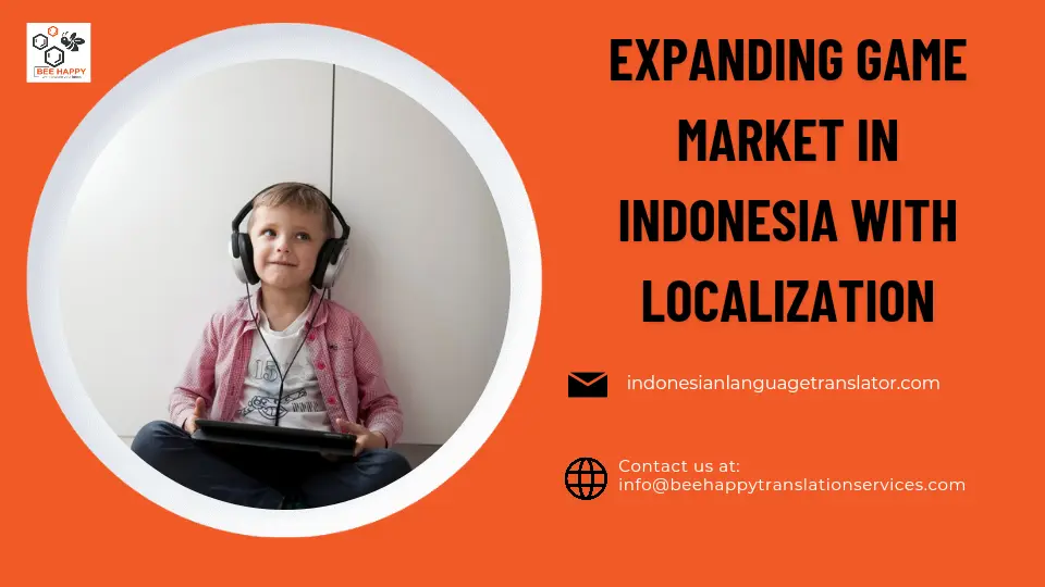Expanding Game Market in Indonesia with Localization